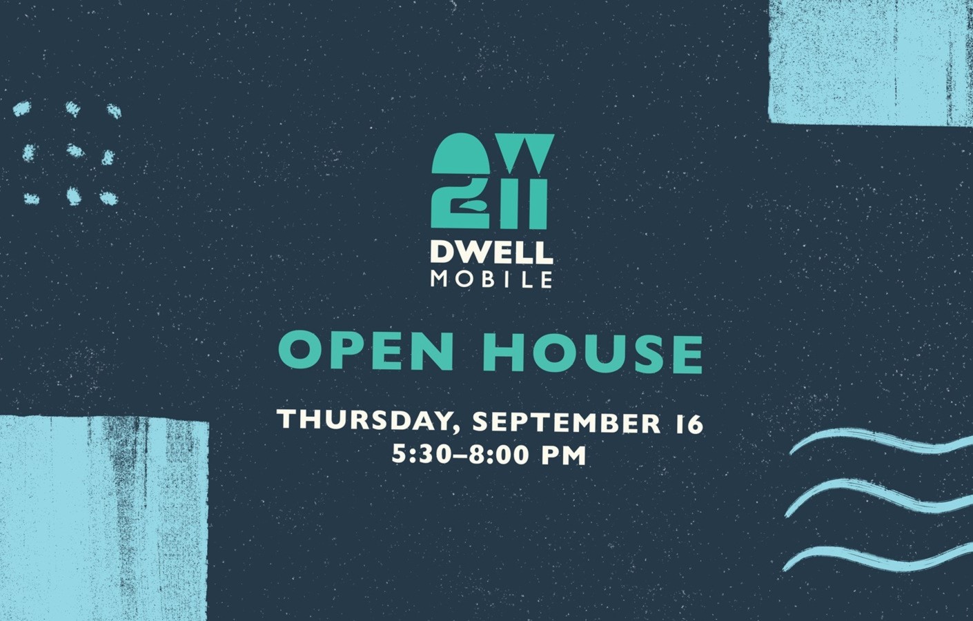 DWELL MOBILE OPEN HOUSE