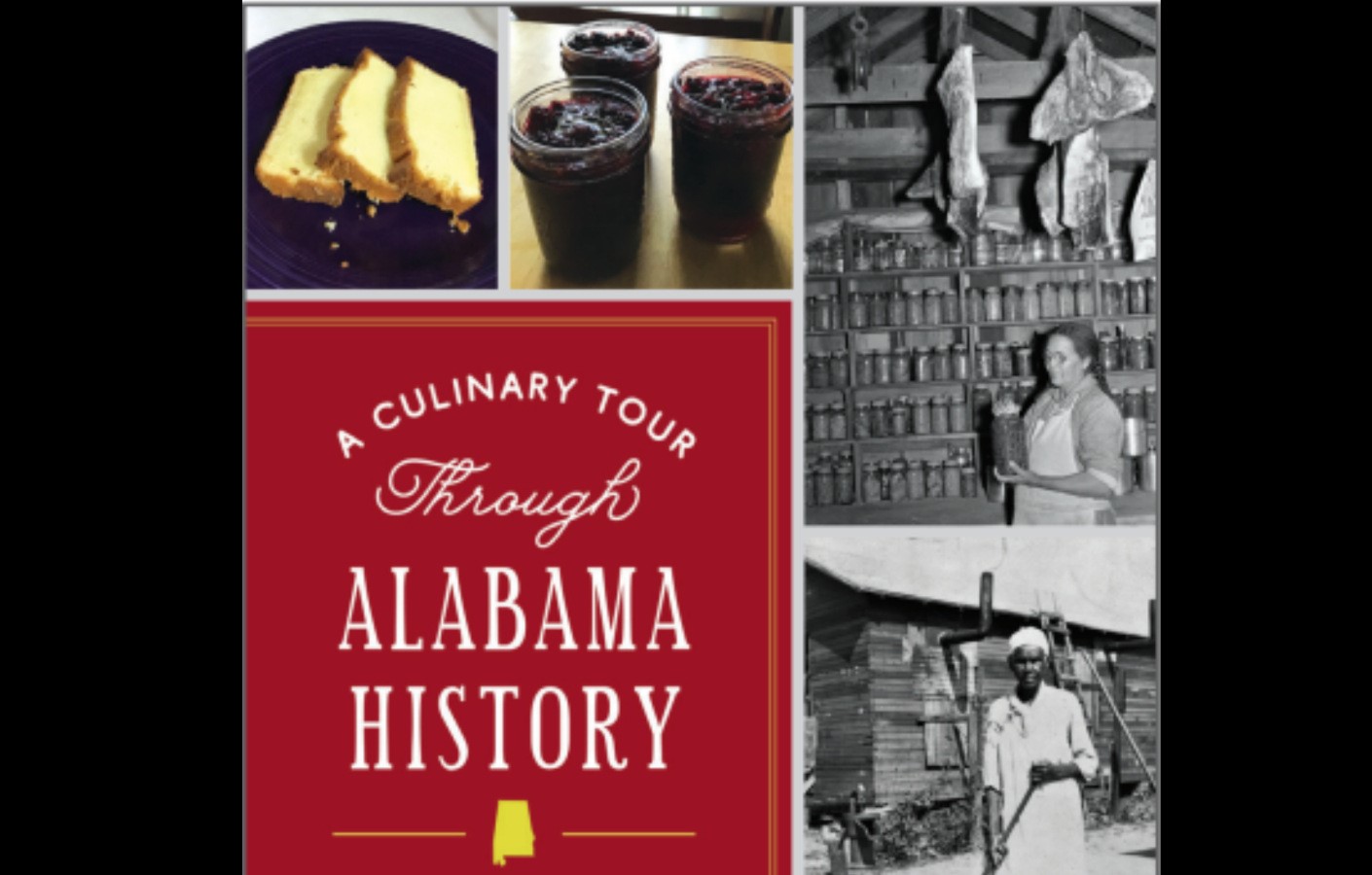 A CULINARY TOUR THROUGH ALABAMA HISTORY