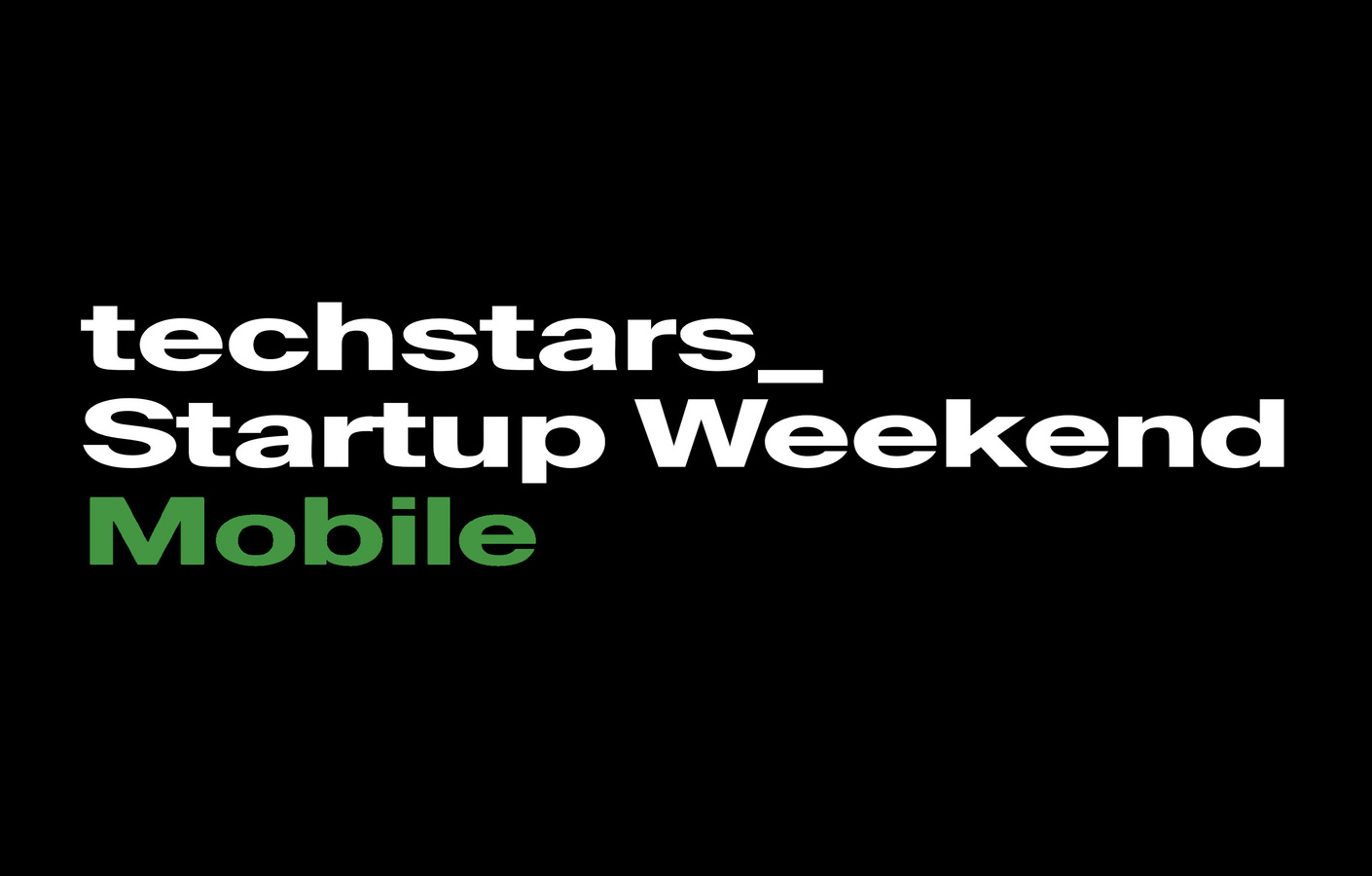 TECHSTARS STARTUP WEEKEND