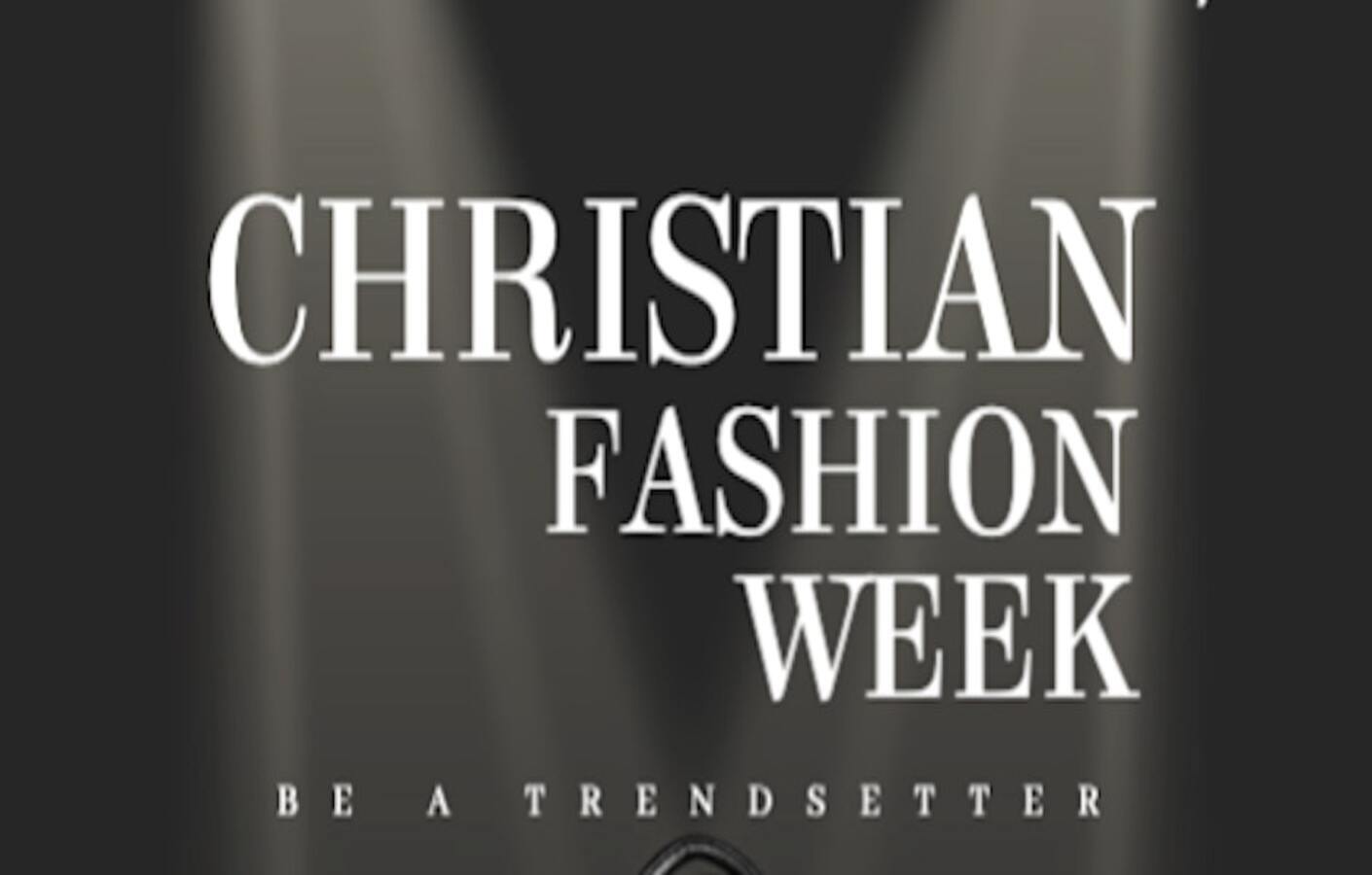 CHRISTIAN FASHION WEEK