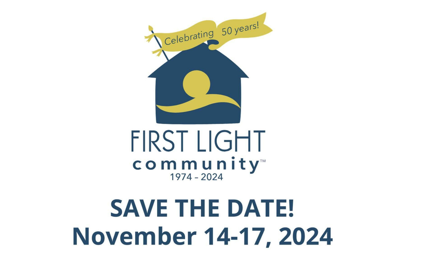 FIRST LIGHT COMMUNITY 50TH ANNIVERSARY WEEKEND CELEBRATION
