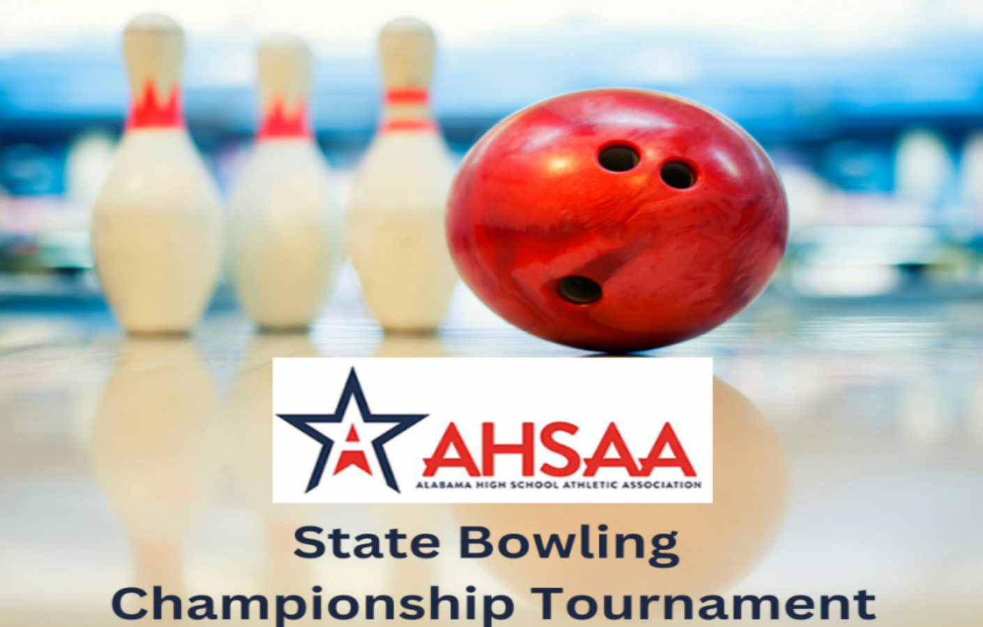 AHSAA STATE BOWLING CHAMPIONSHIP TOURNAMENT